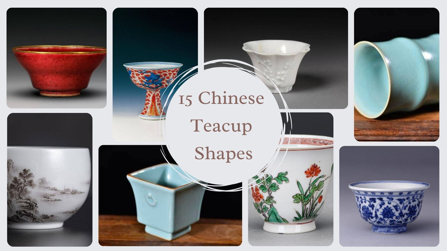 15 Chinese Teacup Shapes | Teasenz.eu